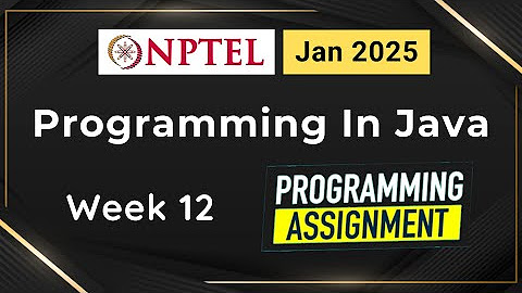 NPTEL Java Programming Assignments Jan 2025 - YouTube