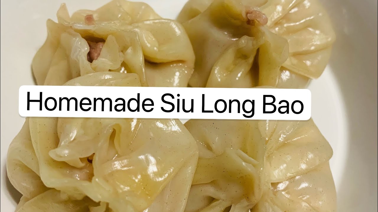 Home made Siu long Bao -XiaolongBao - YouTube