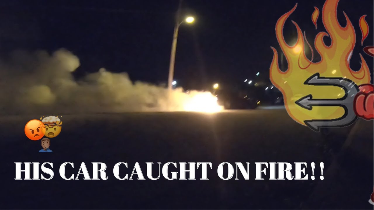 HIS CAR CAUGHT ON FIRE !! CAR MEET SLIDE/DRIFT - YouTube