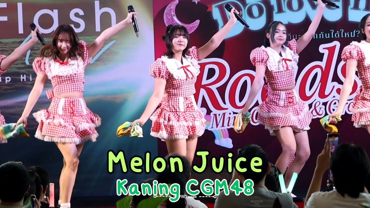 09032025 - Melon Juice - CGM48 (Kaning Focus) - CGM48 9th Single Roadshow - YouTube