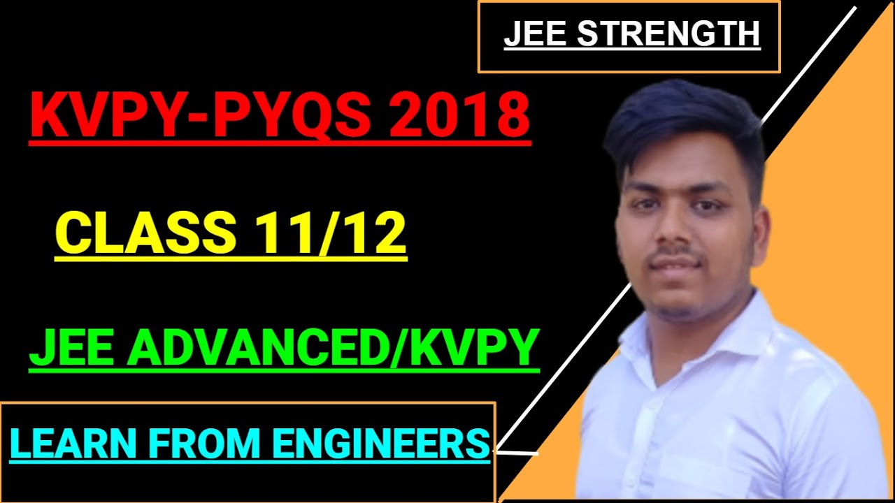 KVPY PREVIOUS YEAR PAPER| PRACTISE KVPY QUESTIONS 2018| Crack KVPYPYQs ...