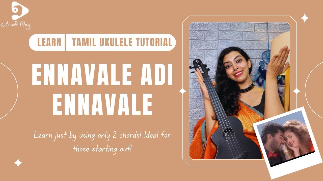 ENNAVALE ADI ENNAVALE UKULELE TUTORIAL | 2 CHORDS SONGS |BEGINNER ...