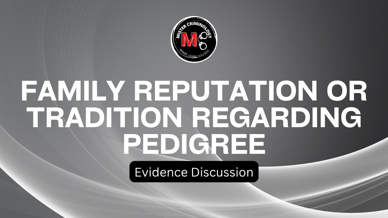 Family Reputation or Tradition Regarding Pedigree | Evidence ...