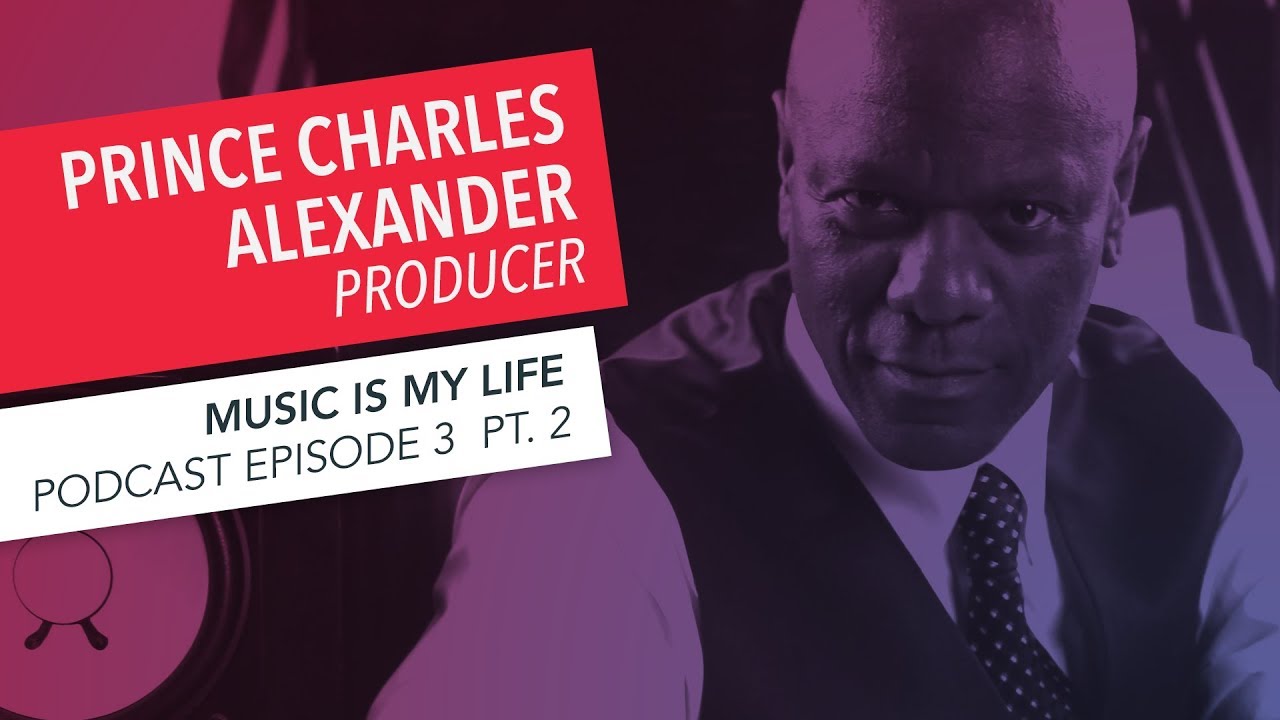 Music is My Life: Prince Charles Alexander | Episode 3 | Part 2 ...