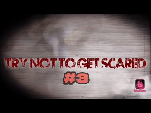 Try Not to Get Scared Challenge #3 - YouTube