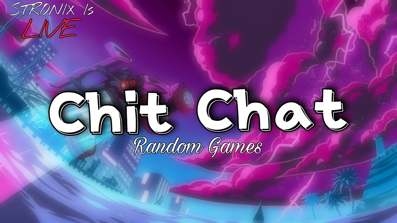 🔴 JUST CHATTING 😄 || CHIT CHAT AND RANDOM GAMES || STRONIX GAMING - YouTube