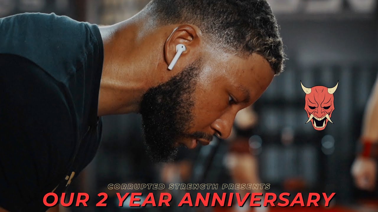 CORRUPTED STRENGTH'S 2 YEAR ANNIVERSARY - YouTube