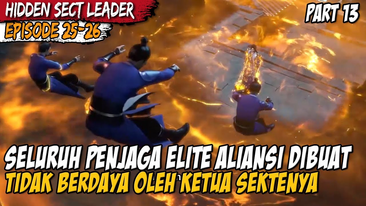 KETUA SEKTE TERSEMBUNYI YANG MEMILIKI KEKUATAN YANG SANGT HEBAT - Alur ...