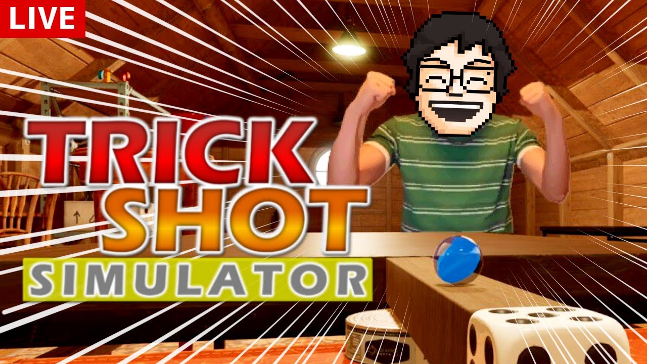 今日も「奇跡の瞬間」をこの配信で決める！｜TrickShot Simulator - YouTube