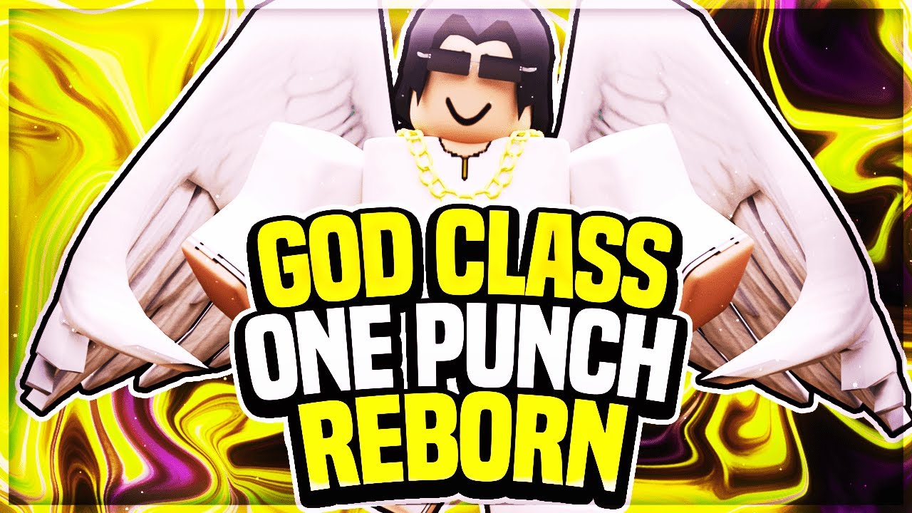 GOD CLASS SHOWCASE! | One Punch Reborn - YouTube