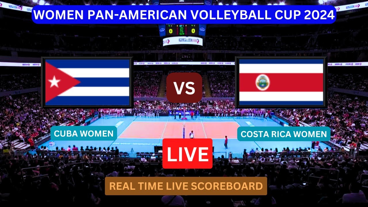 Cuba Vs Costa Rica LIVE Score UPDATE Today Volleyball 2024 Women's Pan ...