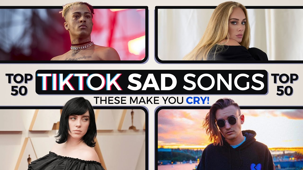 Top 50 Sad Tiktok Songs That Make You Cry - YouTube Music