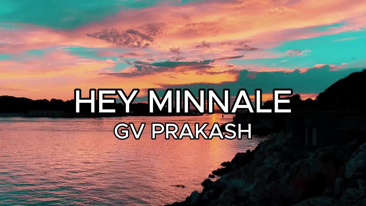 Hey Minnale song (Lyric video) | GV Prakash |Haricharan & Shweta Mohan ...