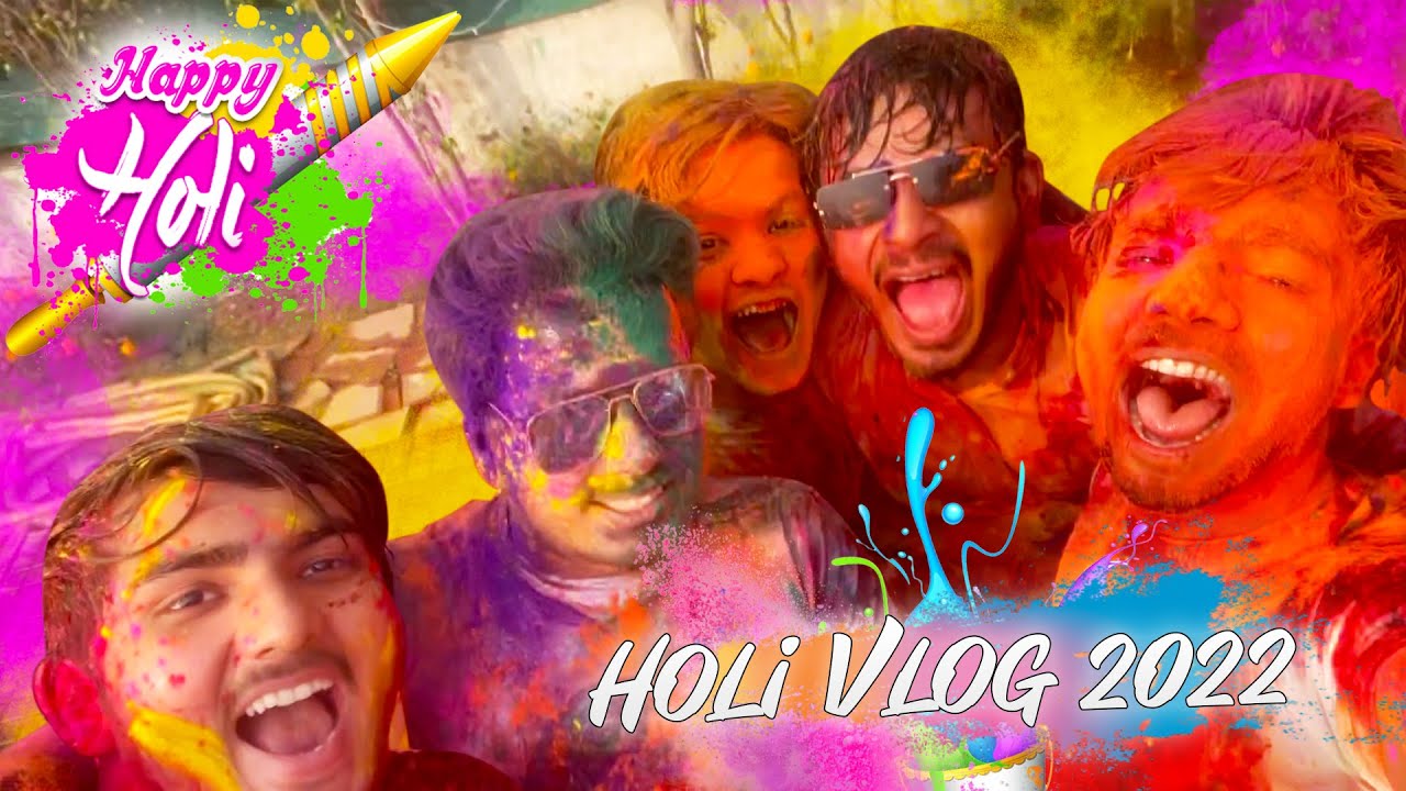 Best Holi Ever 😂 | Holi Vlog 2022 | Brown Vloggers - YouTube