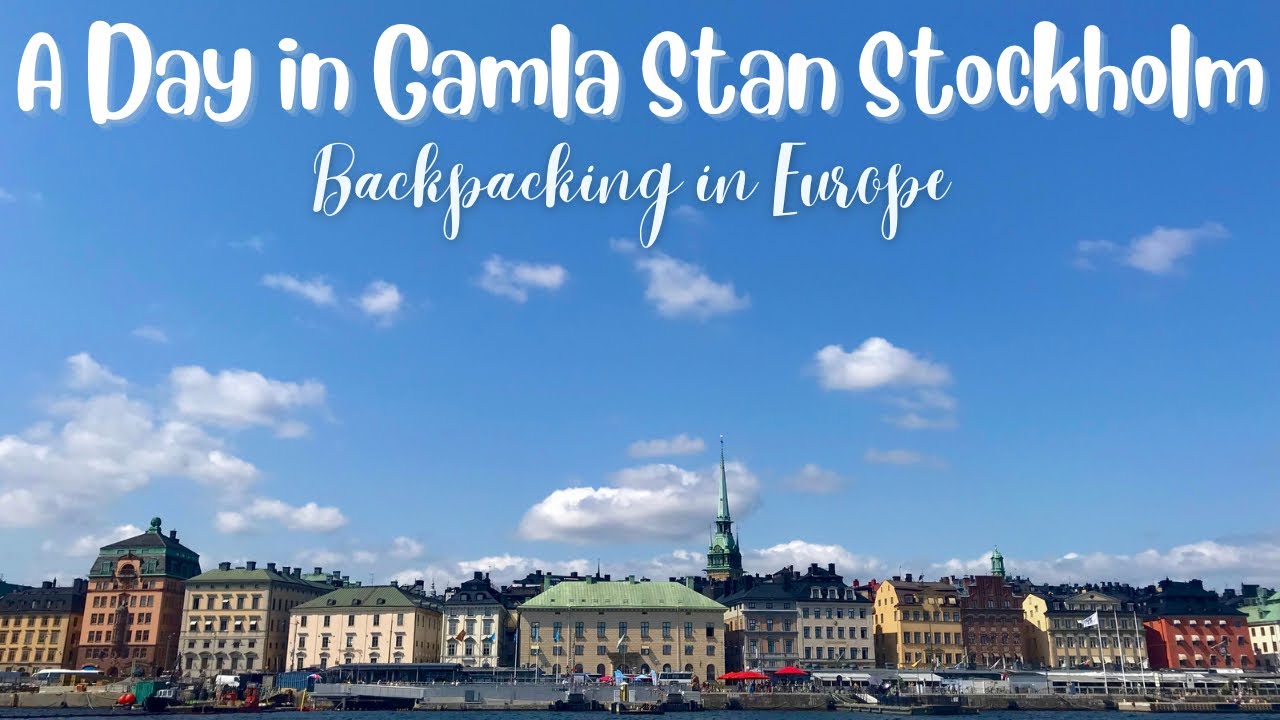 A DAY IN STOCKHOLM-SWEDEN II BACKPACKING IN EUROPE - YouTube