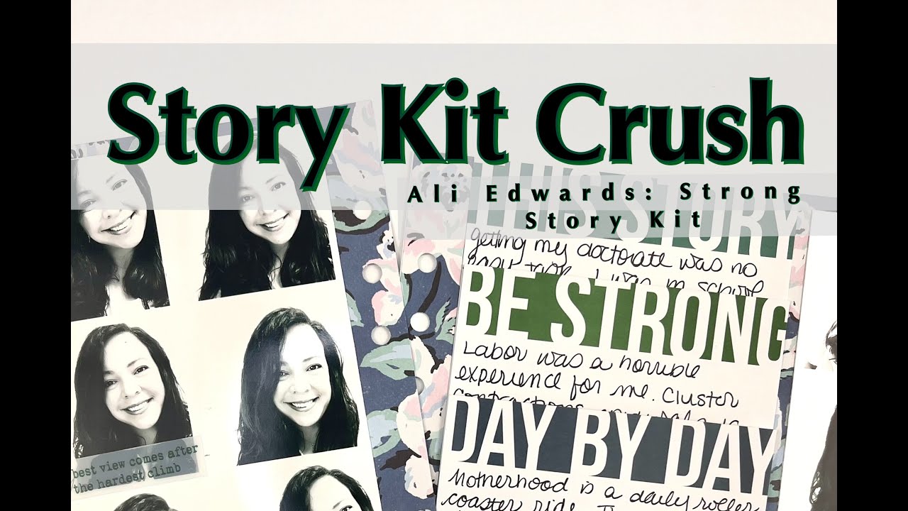 Story Kit Crush: Ali Edwards Story Kit 'Strong' - YouTube