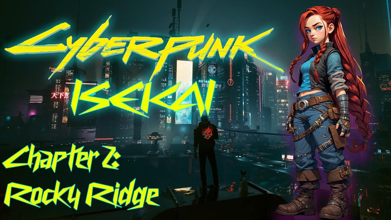 Cyberpunk Isekai Chapter 2 Rocky Ridge - YouTube