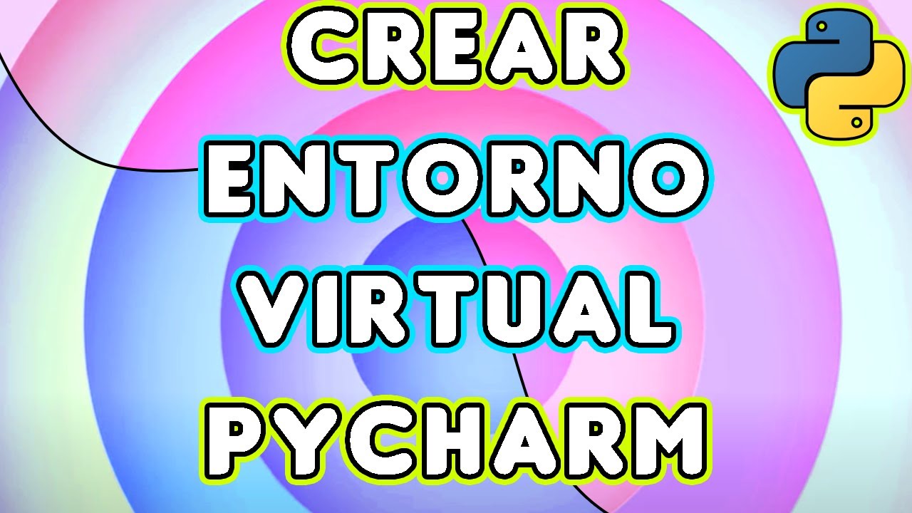 VIRTUALENV PYCHARM PYTHON C mo Crear Un Entorno Virtual VIRTUALENV PYCHARM PYTHON C mo Crear Un Entorno Virtual