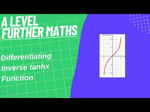 Differentiating Inverse Tanhx Function- A Level Further Maths - YouTube