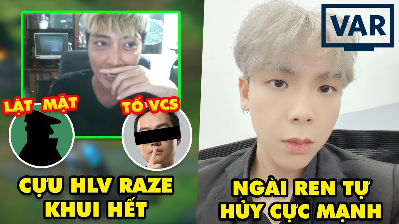 TOP khoảnh khắc điên rồ nhất LMHT 454: Cựu HLV Raze khui hết drama VCS ...