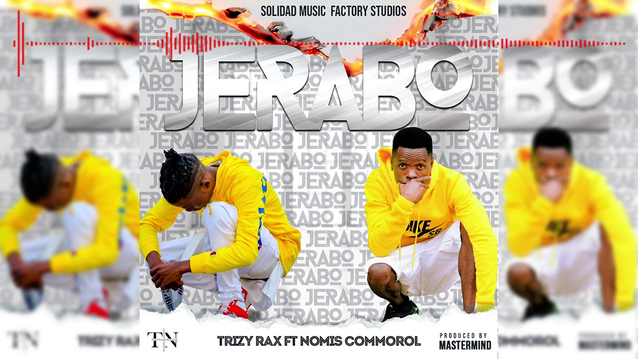 TrizyRax ft Nomis Commorol _ Jerabo ( Prod By MasterMind ) Jerahyo Inc ...