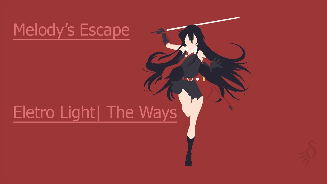 [KNK]Eletro Light| The Ways|Melody's Escape - YouTube