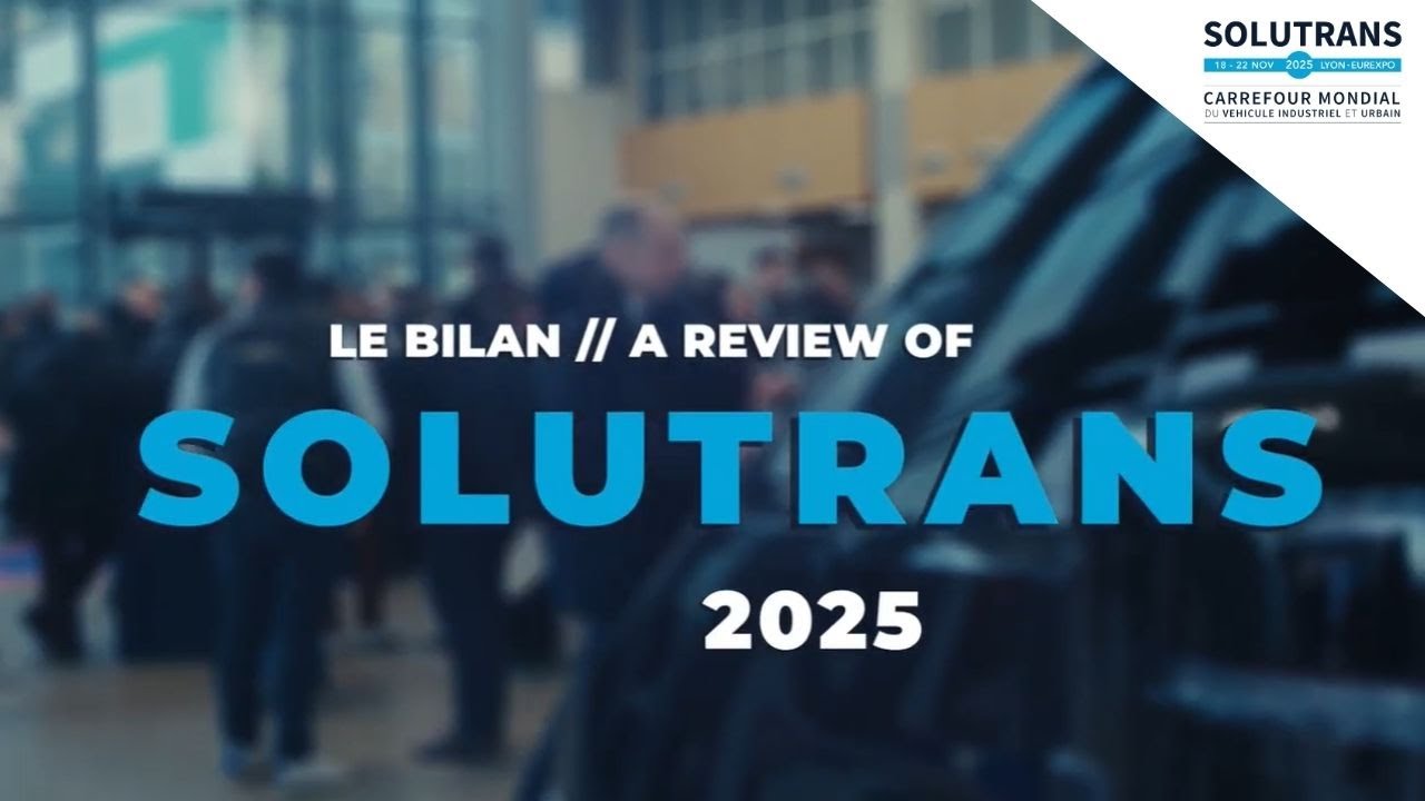 SOLUTRANS 2025 : le bilan ! - YouTube