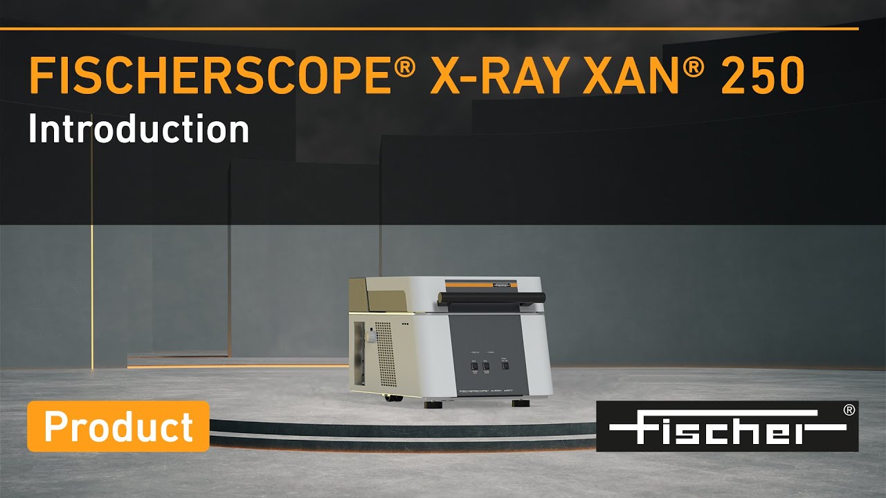 Introducing the FISCHERSCOPE® X-RAY XAN® 250 | Fischer - YouTube