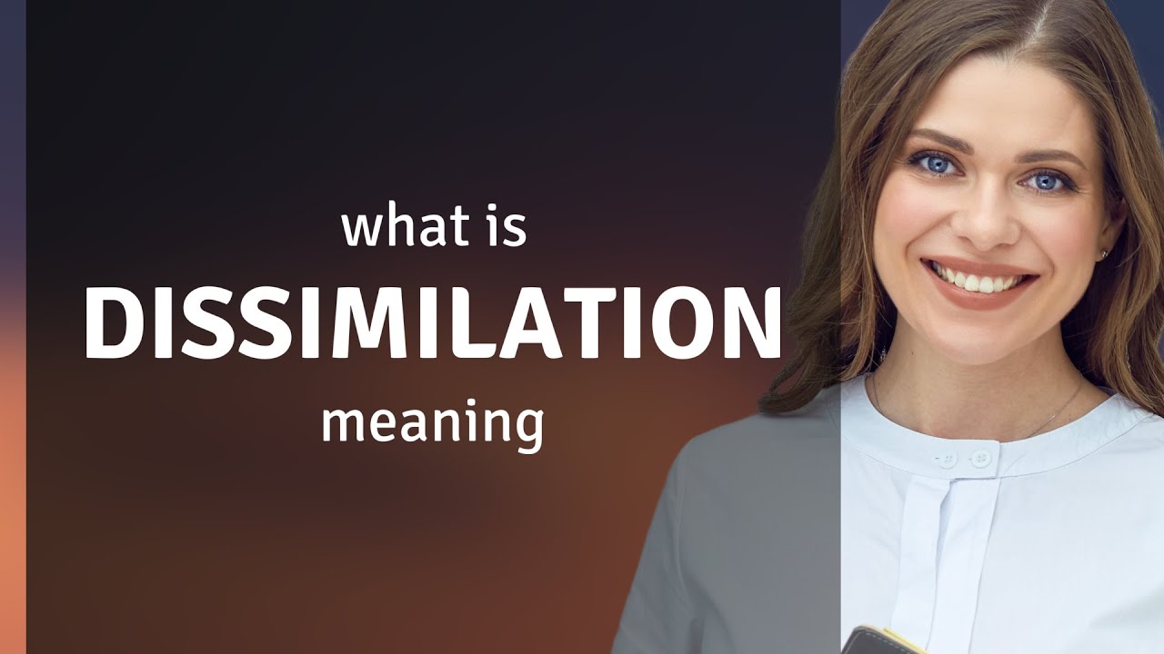 Dissimilation • what is DISSIMILATION definition - YouTube