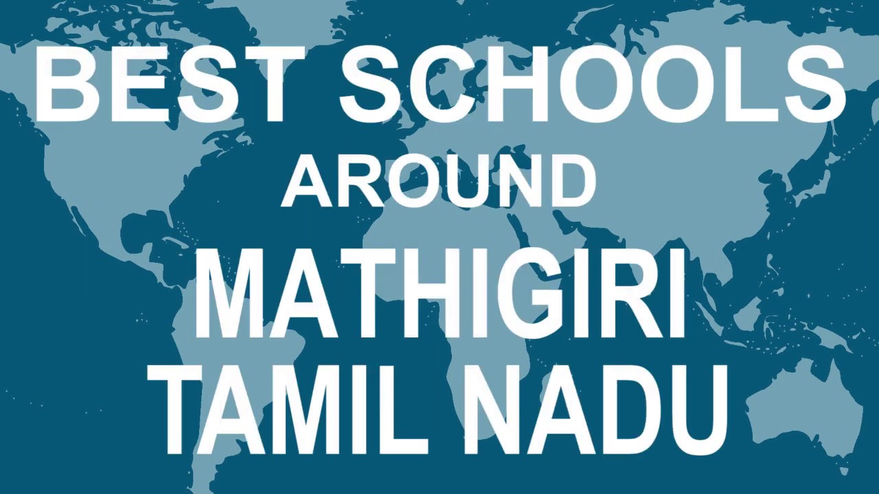 Schools around Mathigiri, Hosur, Tamil Nadu CBSE, Govt, Private ...