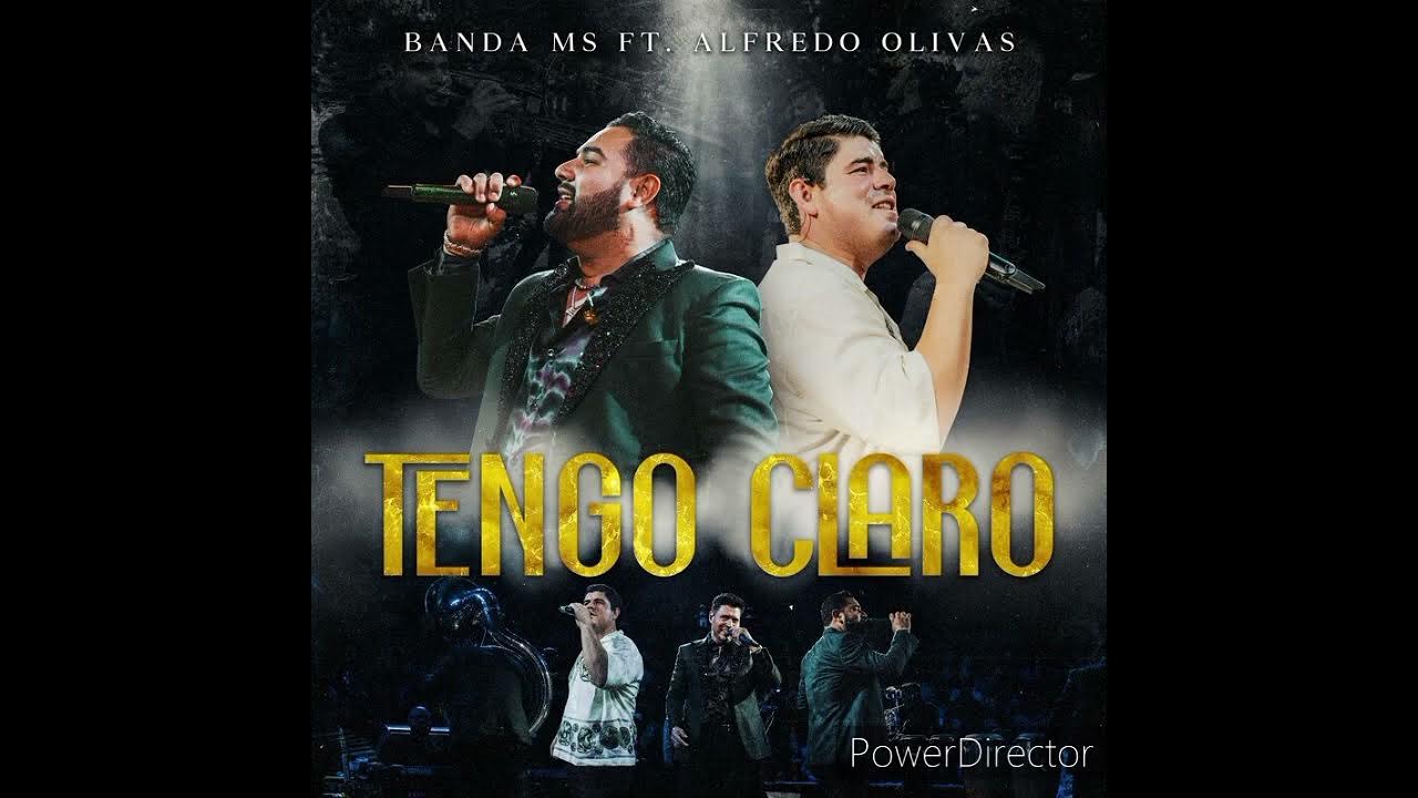 Banda MS de Sergio Lizárraga - Tengo Claro (Feat. Alfredo Olivas) 2024 ...
