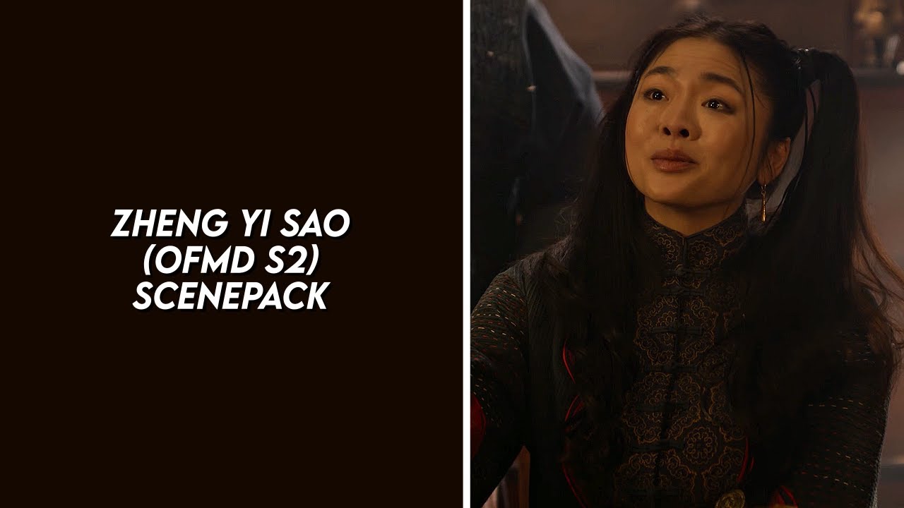 zheng yi sao s2 scenepack (our flag means death) [4k] - YouTube