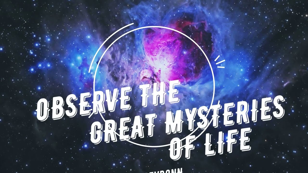 OBSERVE THE GREAT MYSTERIES OF LIFE SEPTEMBER 2022 CHANNELED MESSAGE ...