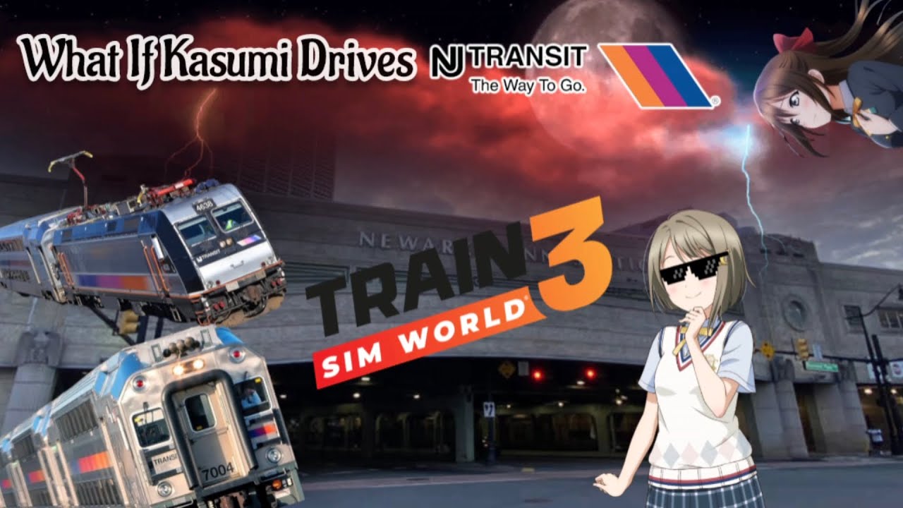 (Love Live, TSW3) What If Kasumi Drives a NJ Transit Train??? - YouTube