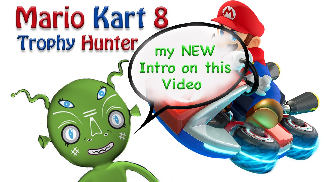 Mario Kart 8 Trophy Hunter [[[NEW INTRO]]] - YouTube
