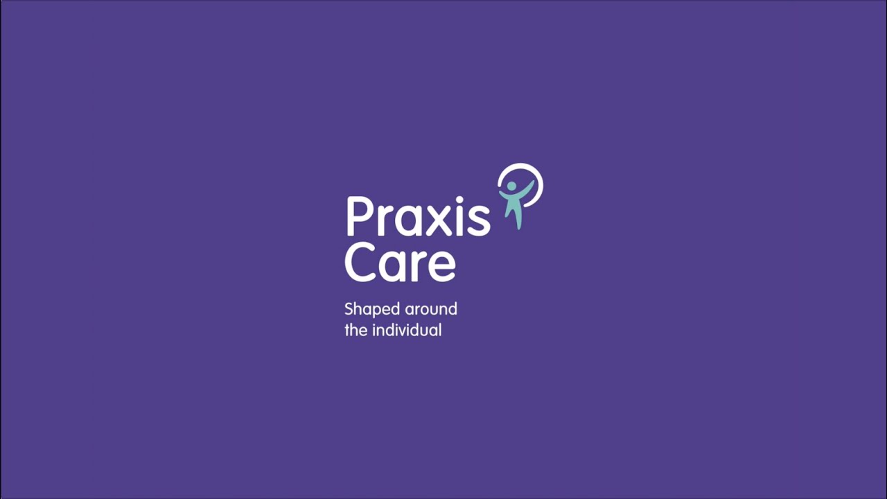 Praxis Care Shaped Around the Individual - YouTube