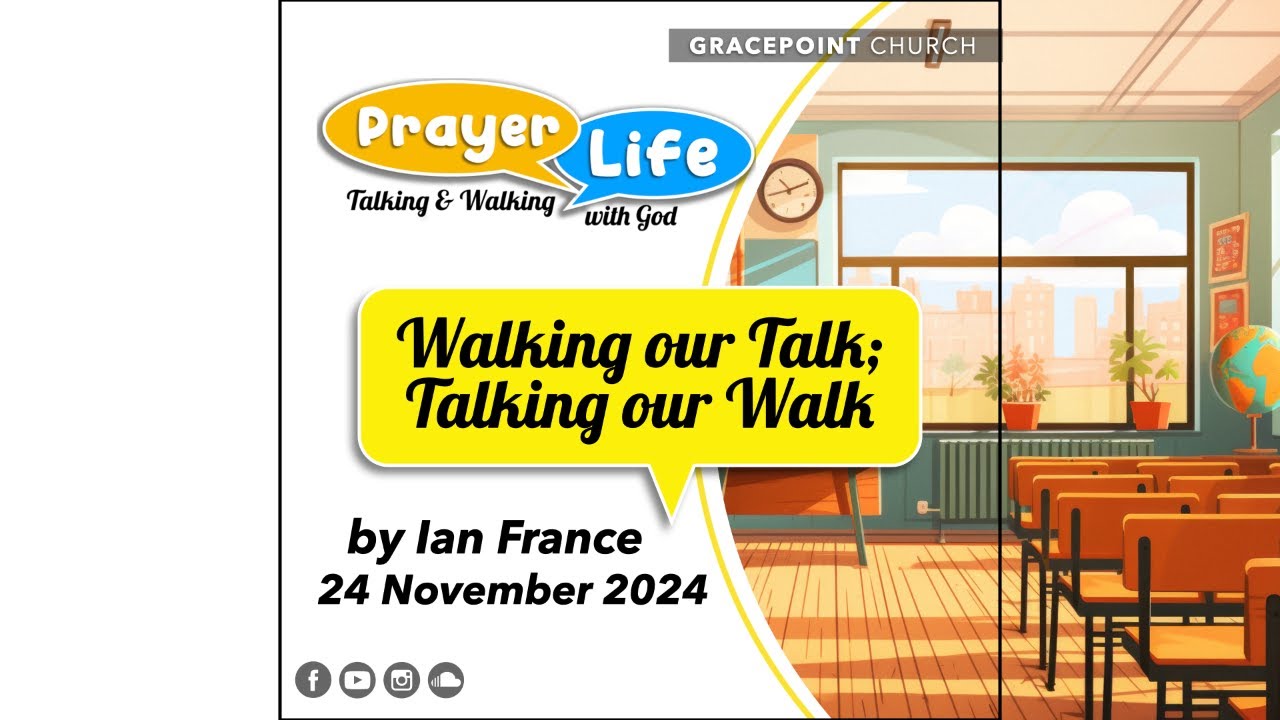 "Walking our Talk; Talking our Walk" by Ian France 10:00 am. 24 ...