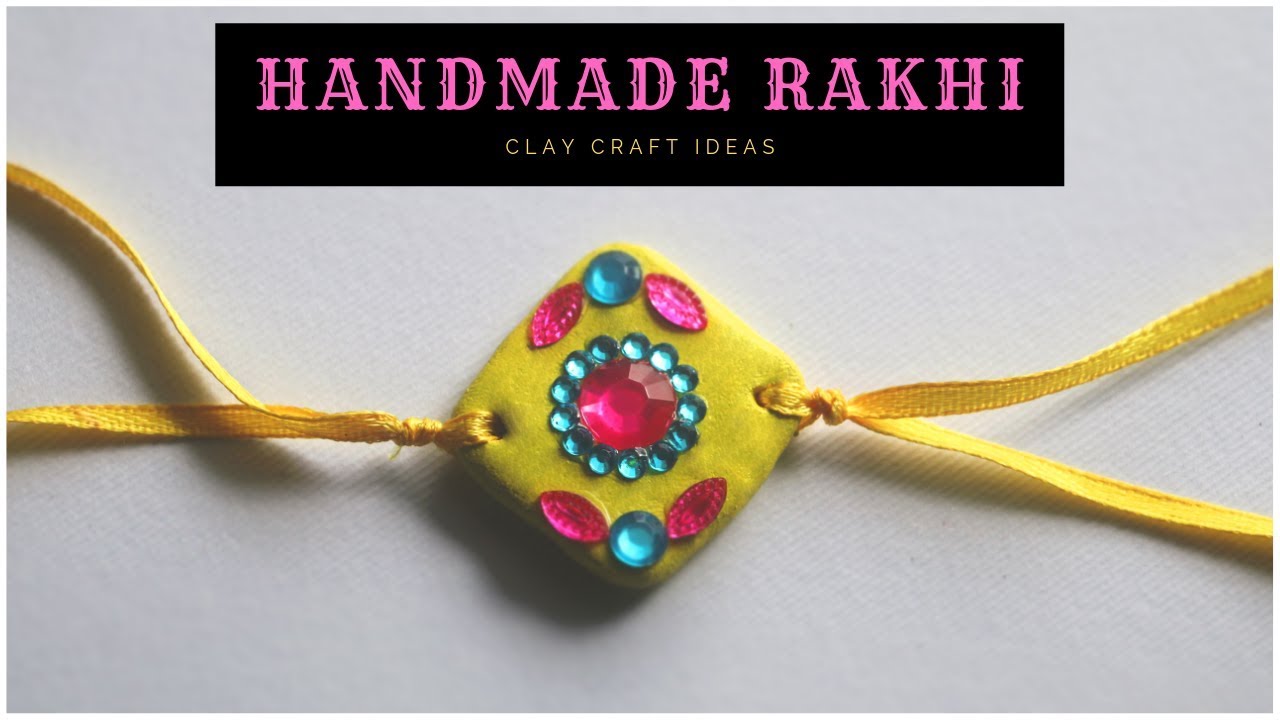Rakhi Design 2019 | Raksha Bandhan | Clay Art | Rakhi Making | Jewelry ...