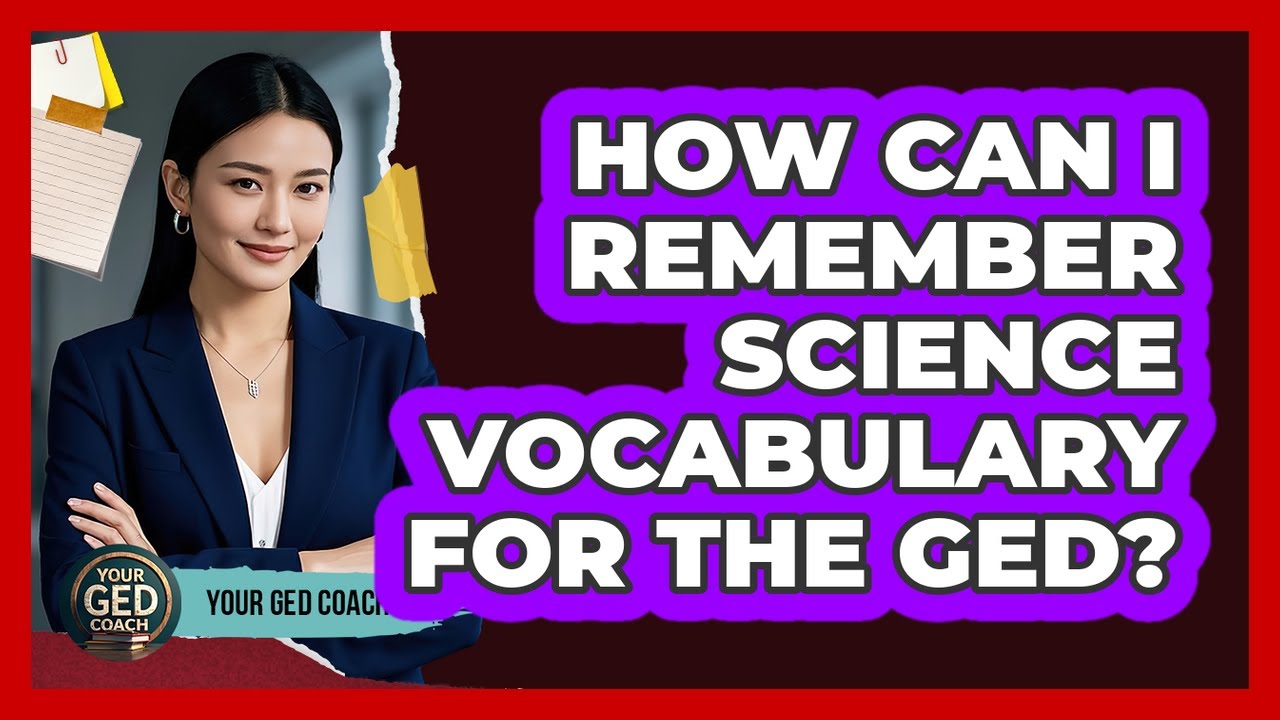 How Can I Remember Science Vocabulary For The GED? - YouTube