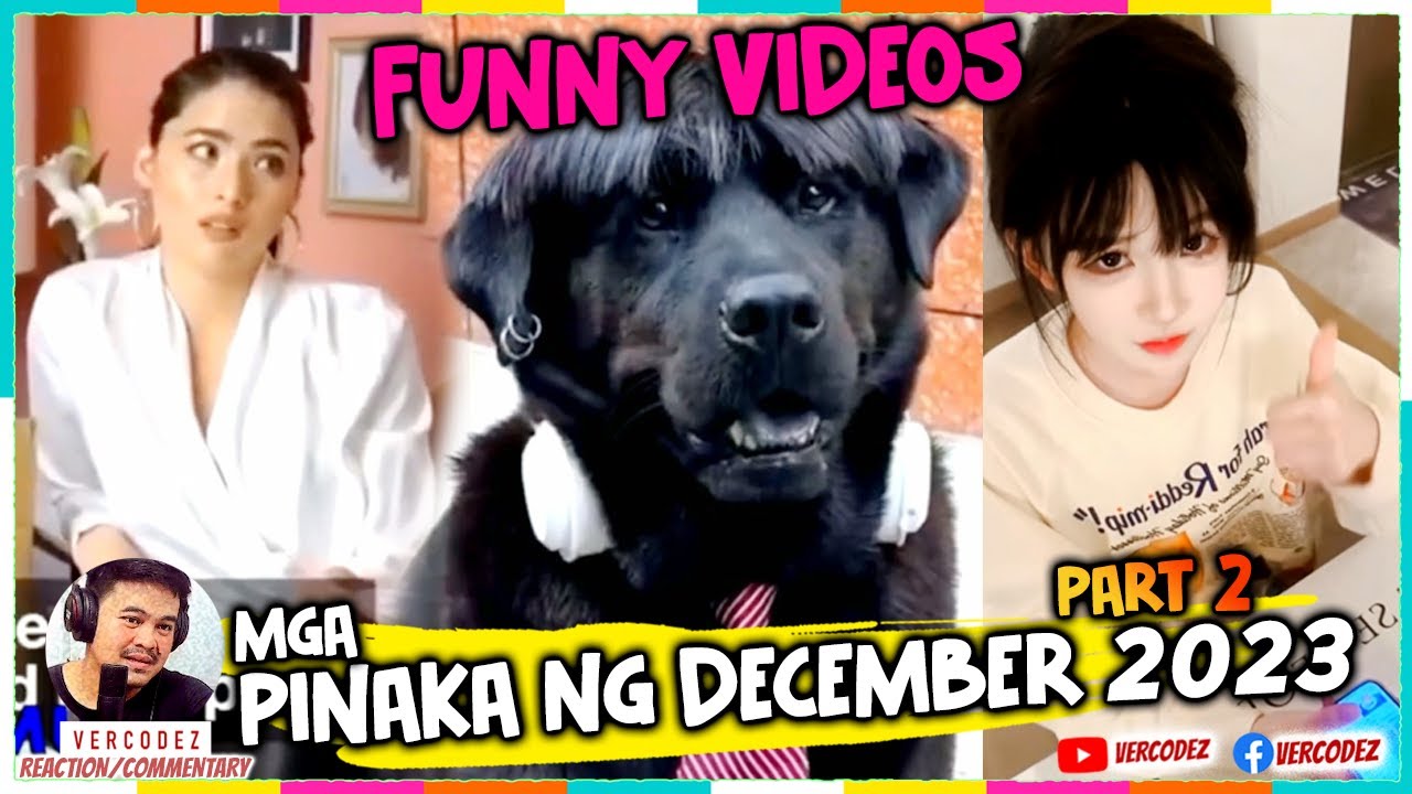 Mga Pinaka Funny ng December 2023 (part 2) | VERCODEZ (reaction video ...