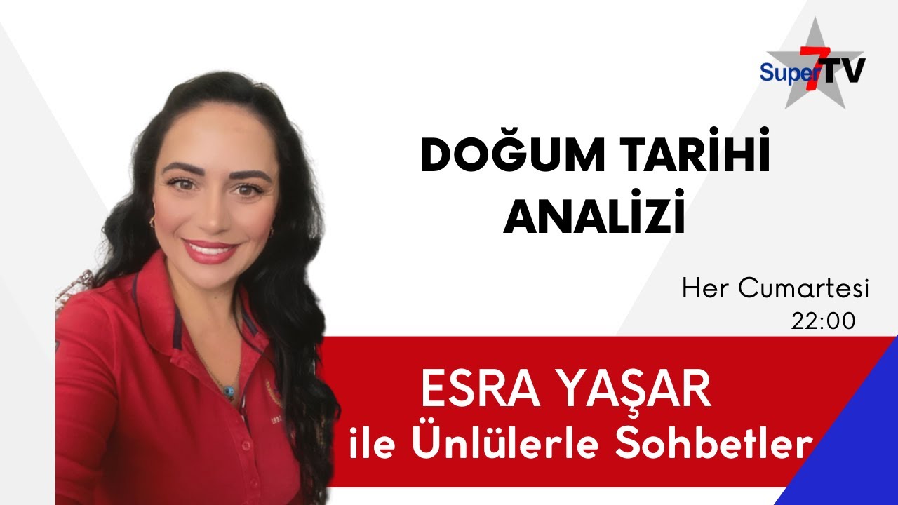 Doğum Tarihi Analizi | Esra Yaşar ile ÜNLÜLER İLE SOHBETLER | Emel ...
