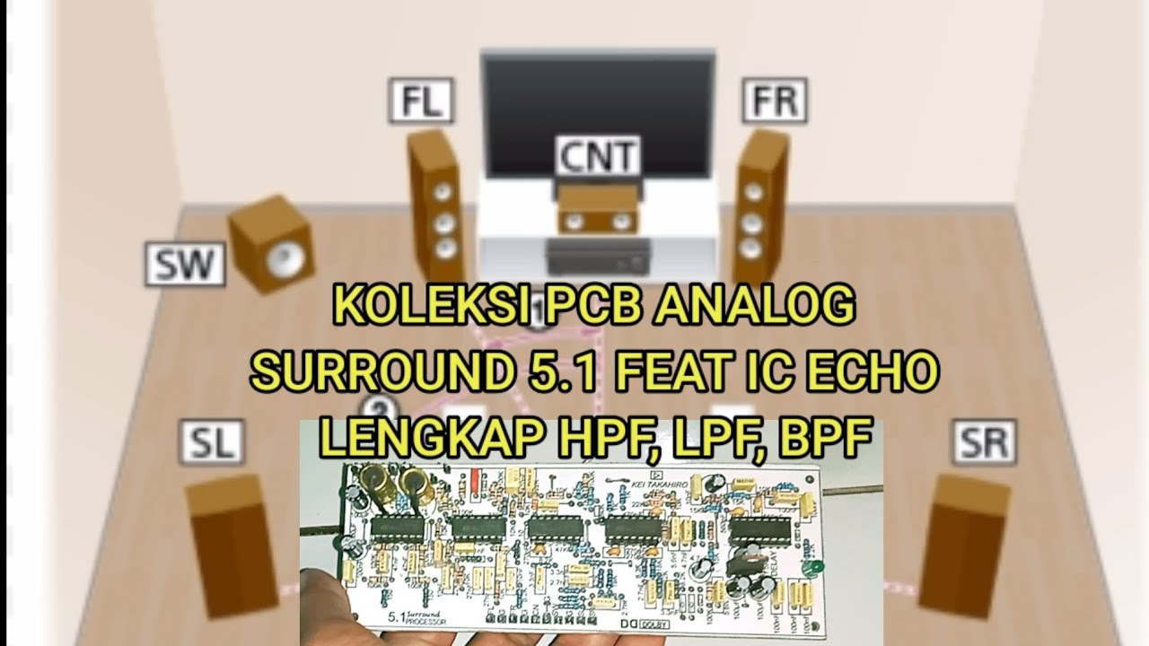 Koleksi PCB Analog Surround 5.1 Feat IC Echo Home Theater - YouTube