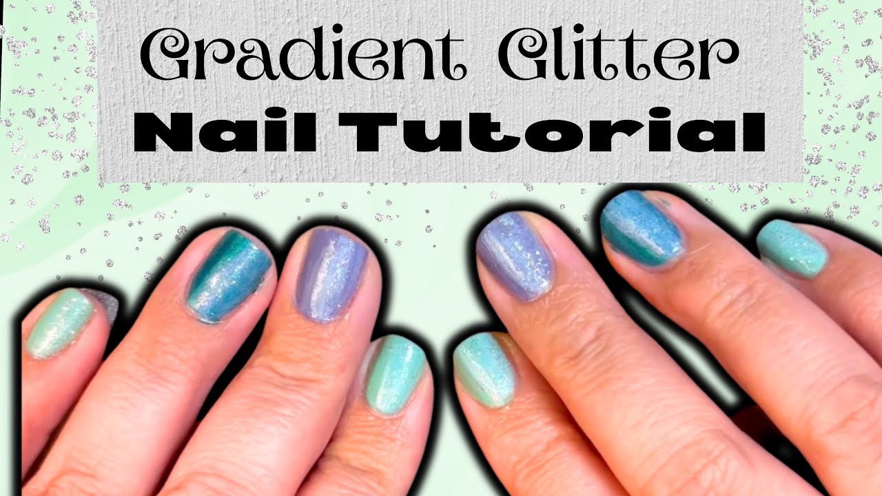 Simple Gradient Glitter Nail Tutorial | Relaxing Nail Painting - YouTube