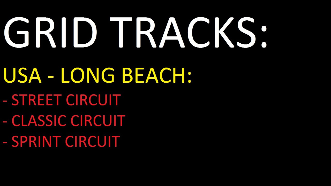 GRID Tracks - Long Beach (All Layouts) - YouTube