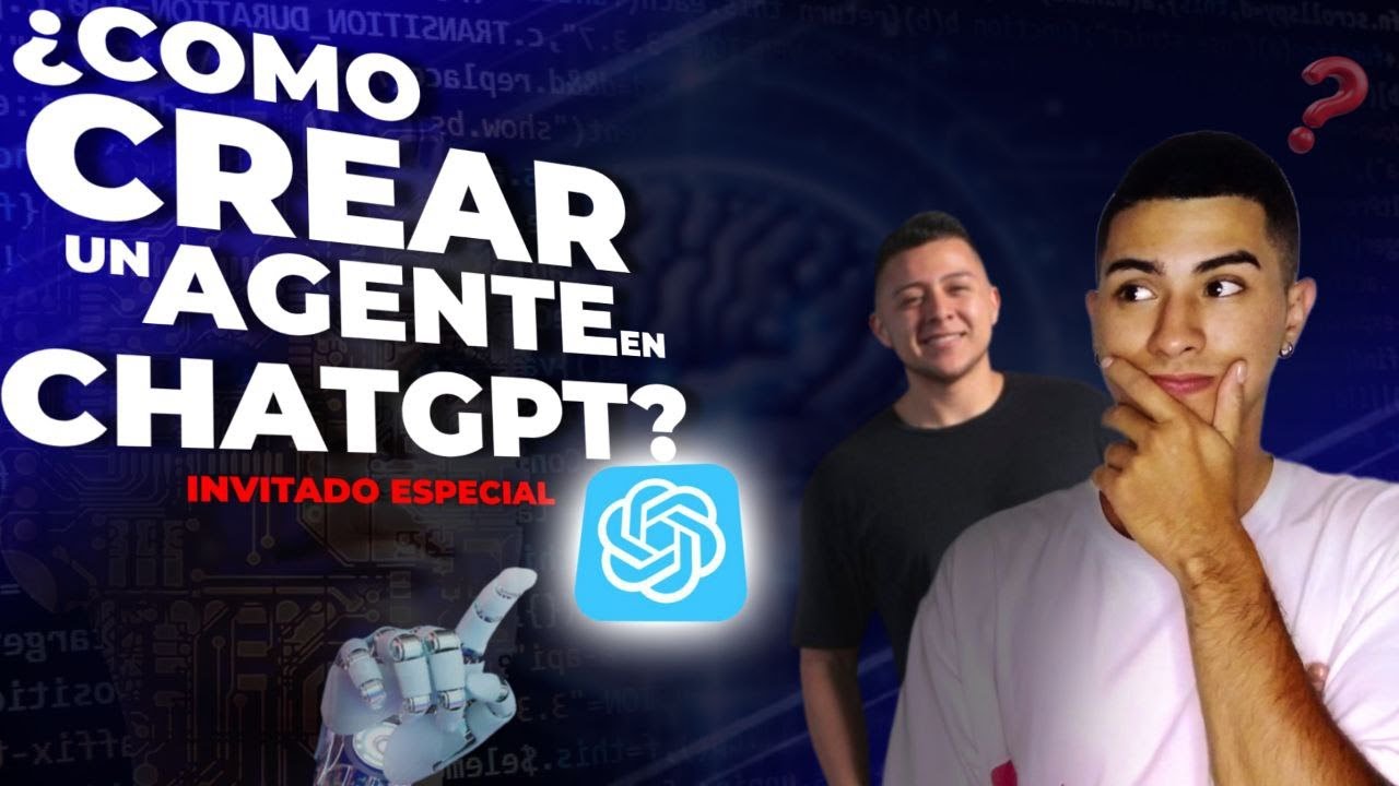 ¿Cómo crear un agente en chat GPT? Clase IA - YouTube