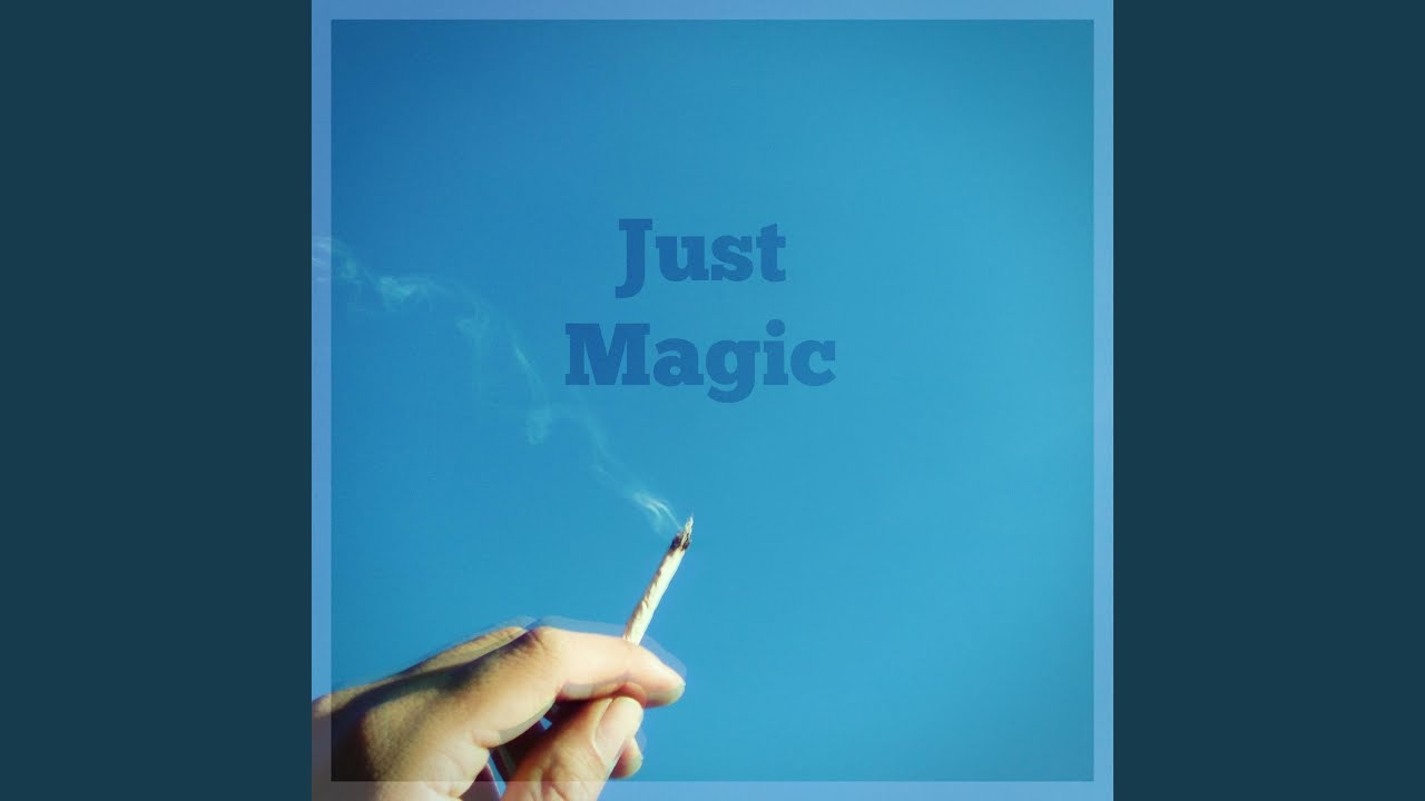 Just Magic - YouTube