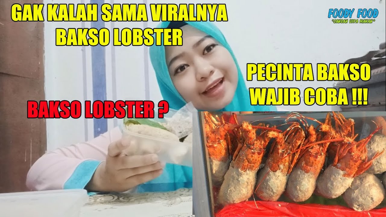 Food Tour Lebih Enak Dari Bakso Lobster Viral Youtube