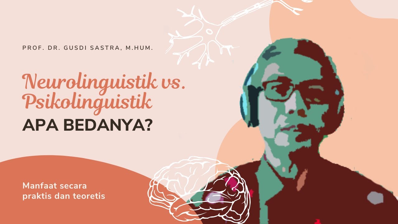 Neurolinguistik vs Psikolinguistik | Apa Perbedaannya ...