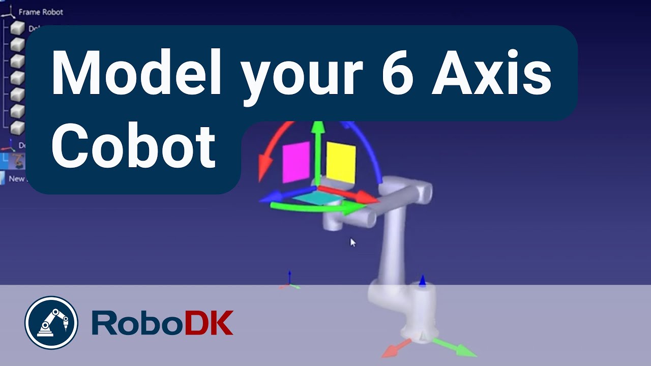 Model your 6 axis cobot - YouTube