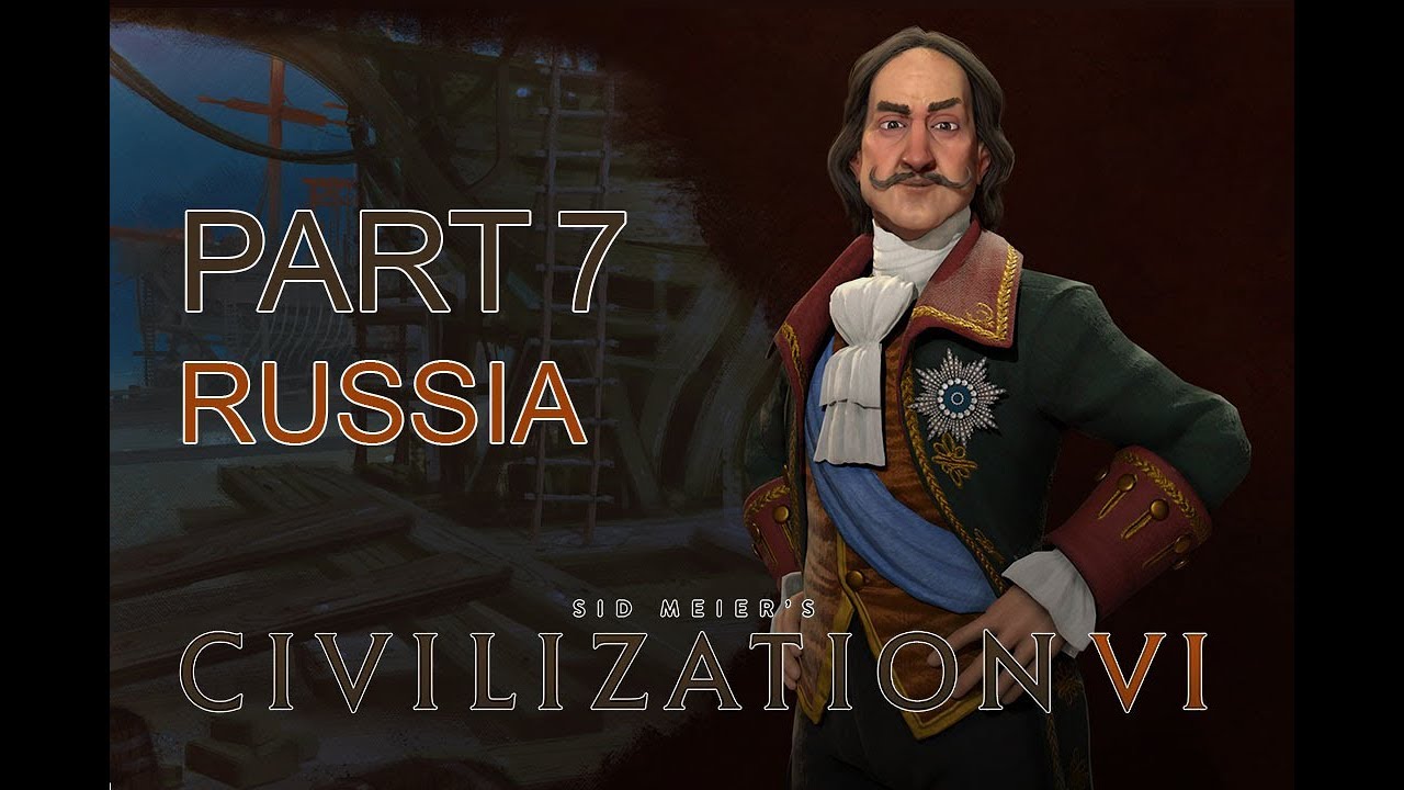 Civ 6 as RUSSIA on DEITY - Part 7 - YouTube